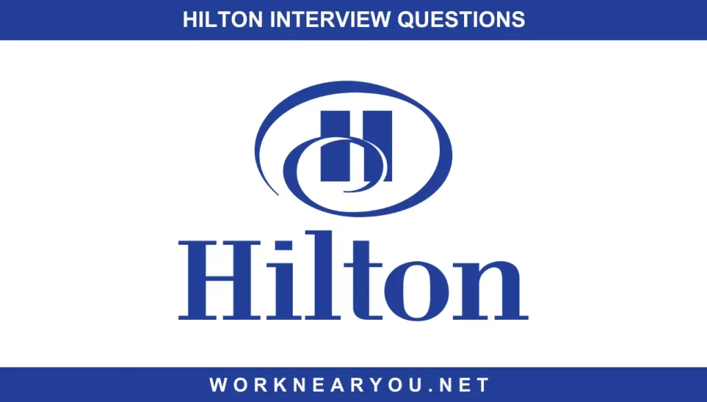 Top 27 Hilton Interview Questions and Answers